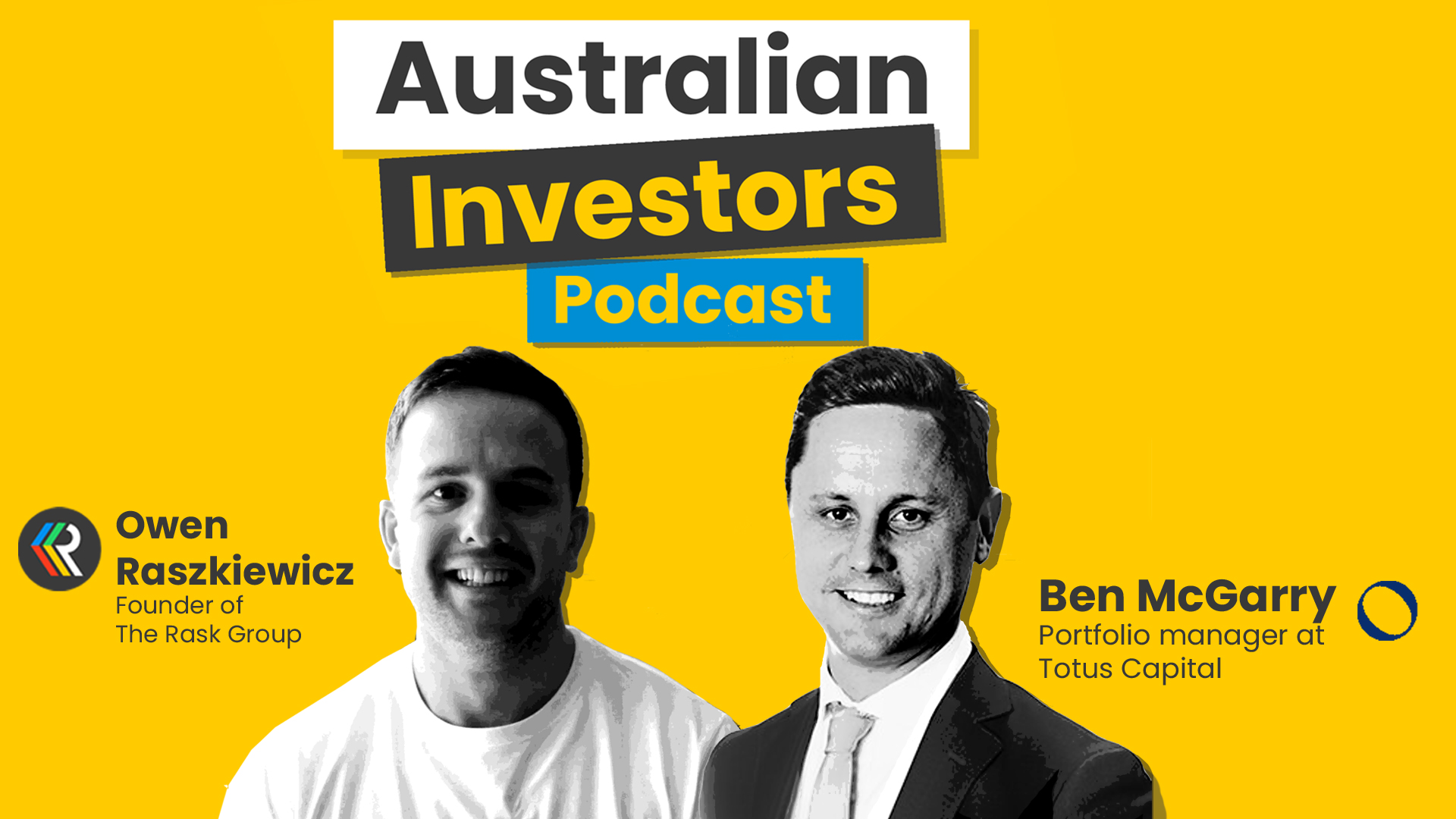 Ben McGarry On The Australian Investors Podcast | Rask Media