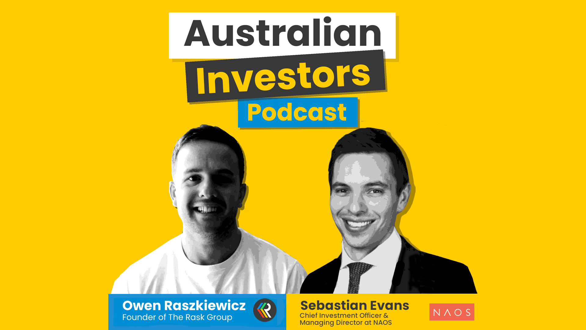 Sebastian Evans of NAOS on The Australian Investors Podcast | Rask Media