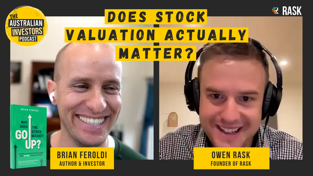 Investors podcast with Brian Feroldi: Does stock valuation actually ...
