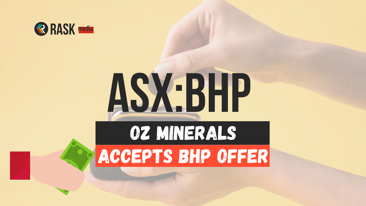 BHP (ASX:BHP) shares in focus as OZ Minerals (ASX:OZL) board approves ...