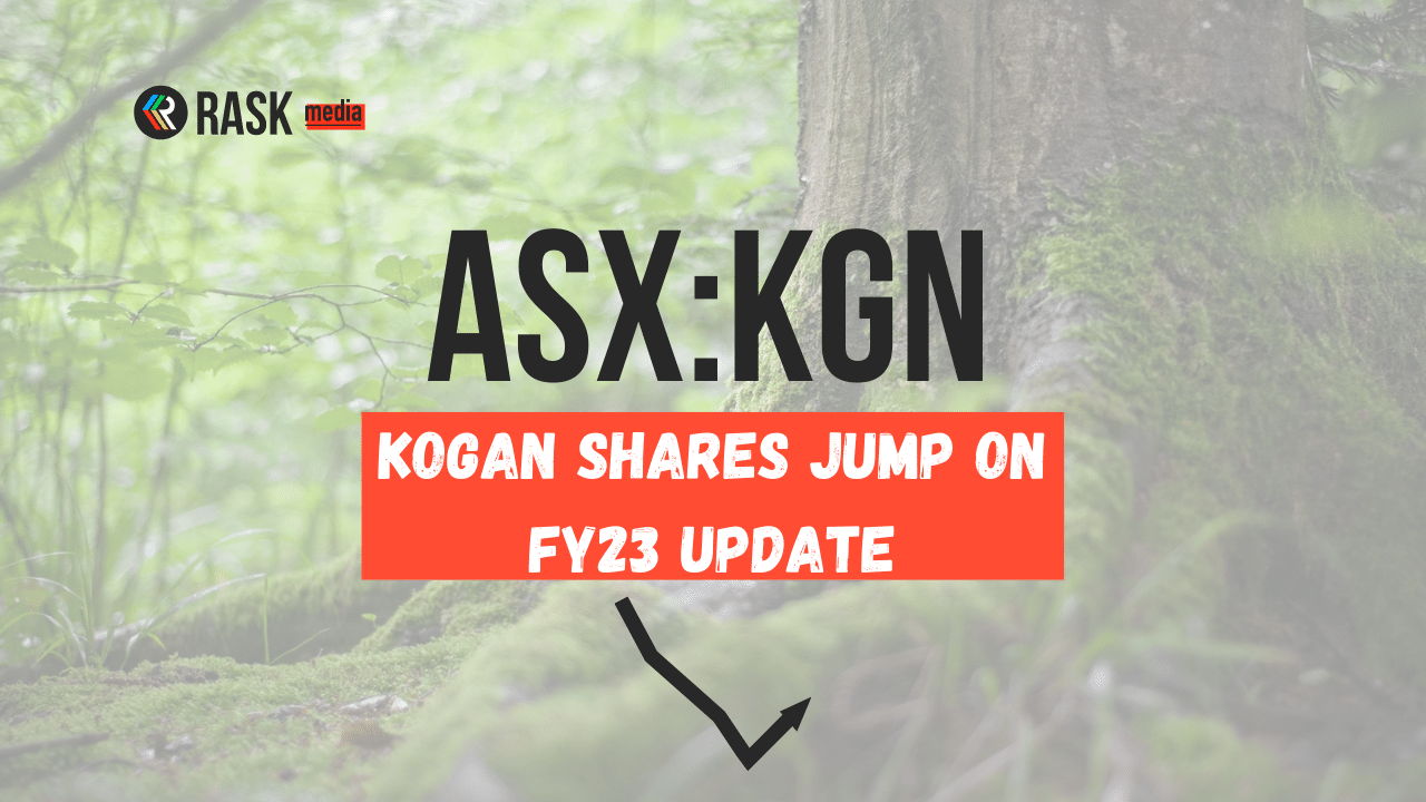 Kogan (ASX:KGN) share price in focus on tough FY23 trading update | Rask Media