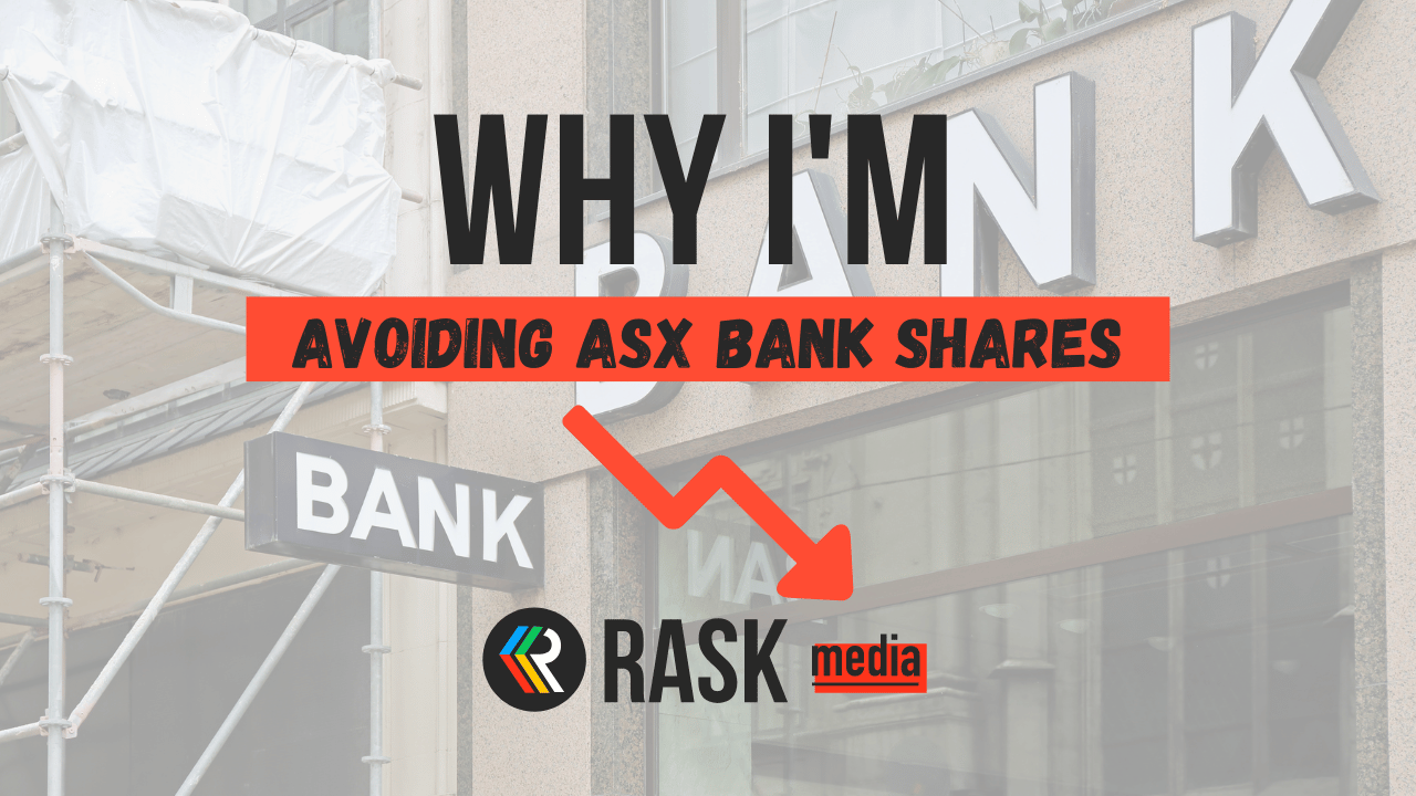 Why I'm avoiding ASX bank shares | Rask Media