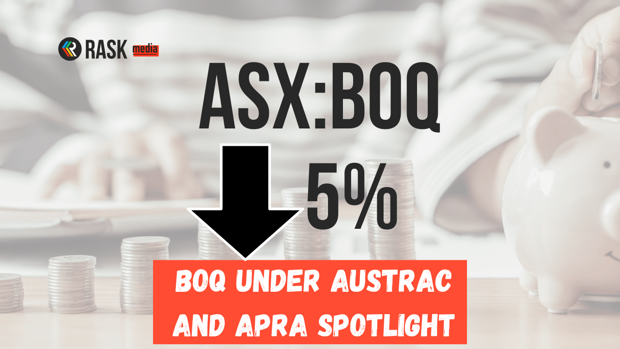 BOQ (ASX:BOQ) share price drops on AUSTRAC remediation | Rask Media