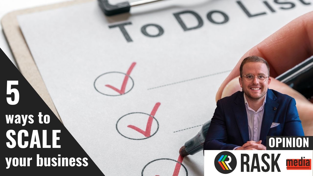 5 ways to scale your business (without breaking the bank) | Rask Media