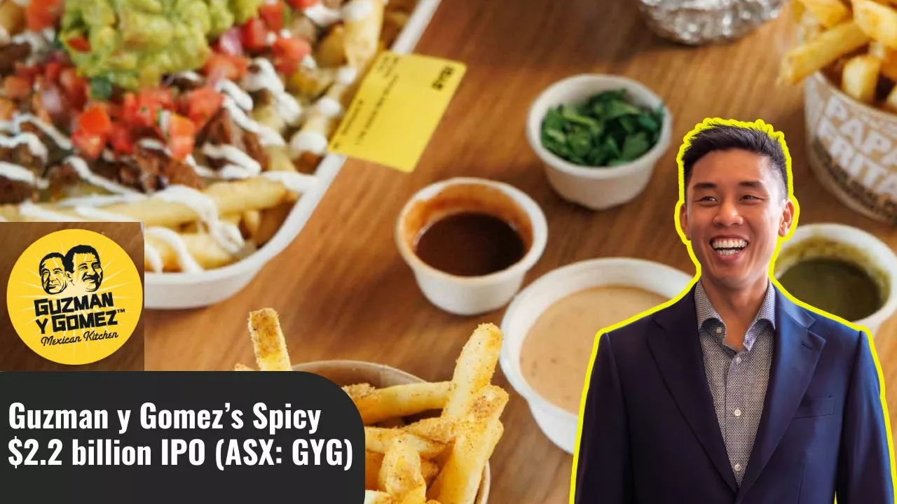 Inside Guzman y Gomez’s (ASX:GYG) Spicy $2.2 billion IPO | Rask Media
